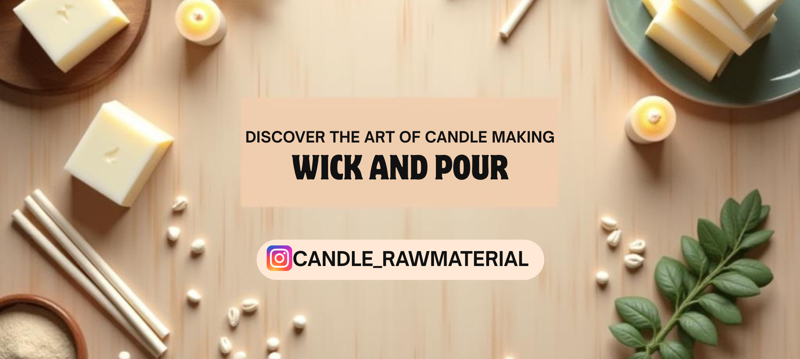 Wick and Pour